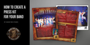 Guide To Creating A Band Press Kit | Shane Rice Studio | Blog